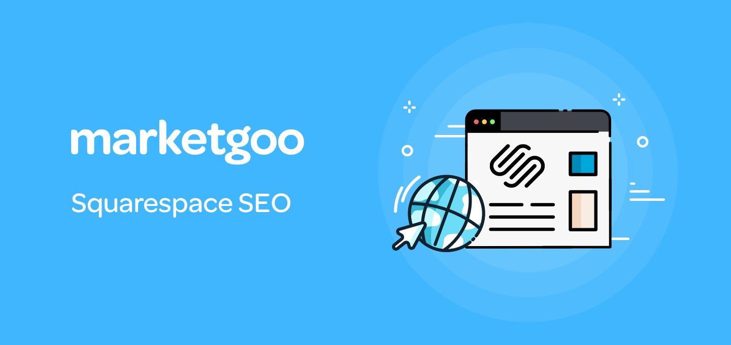 Improving your Squarespace SEO – marketgoo