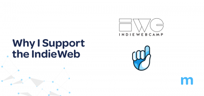 Why I’m supporting the IndieWeb (and you should too) – marketgoo